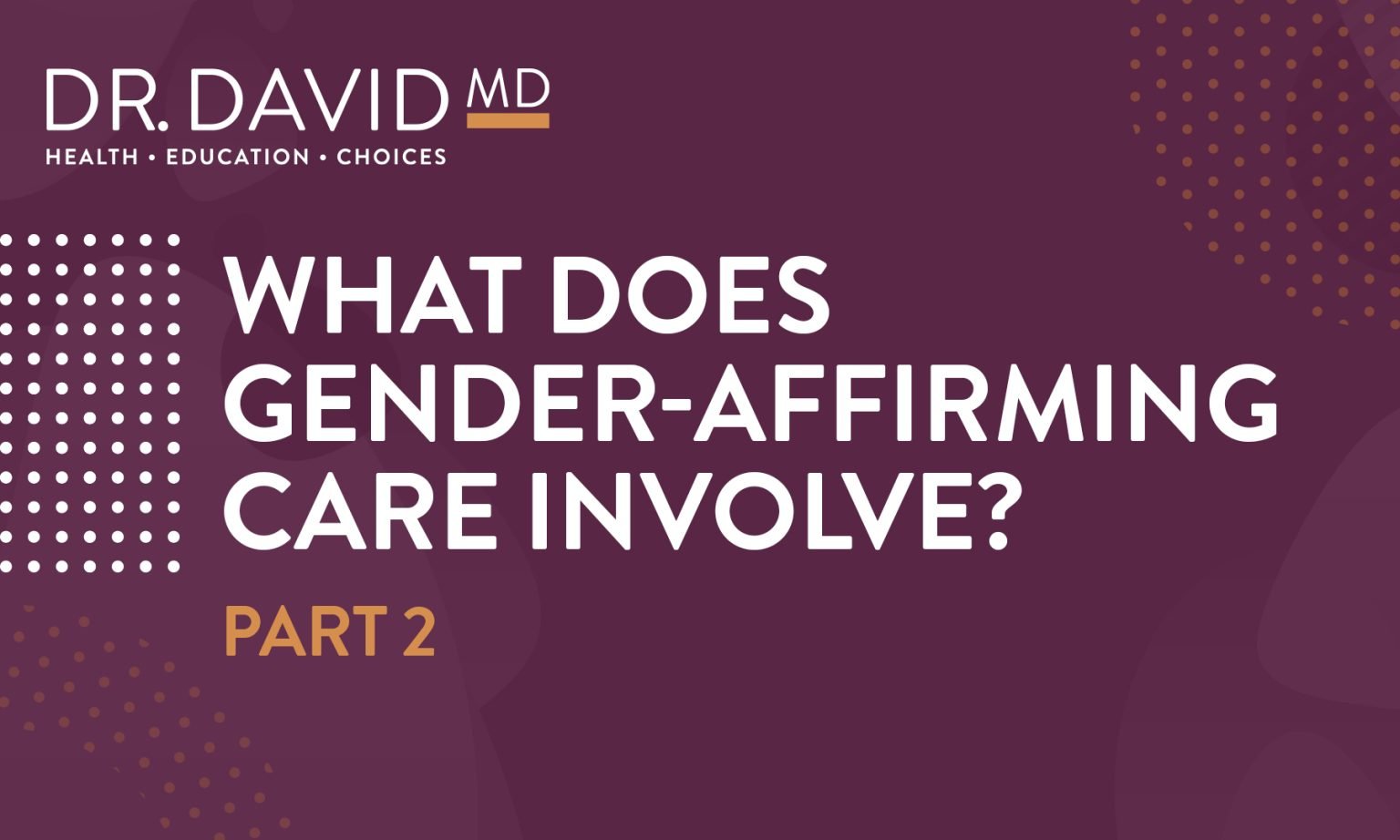 What are the four stages of gender-affirming care? - Dr David MD